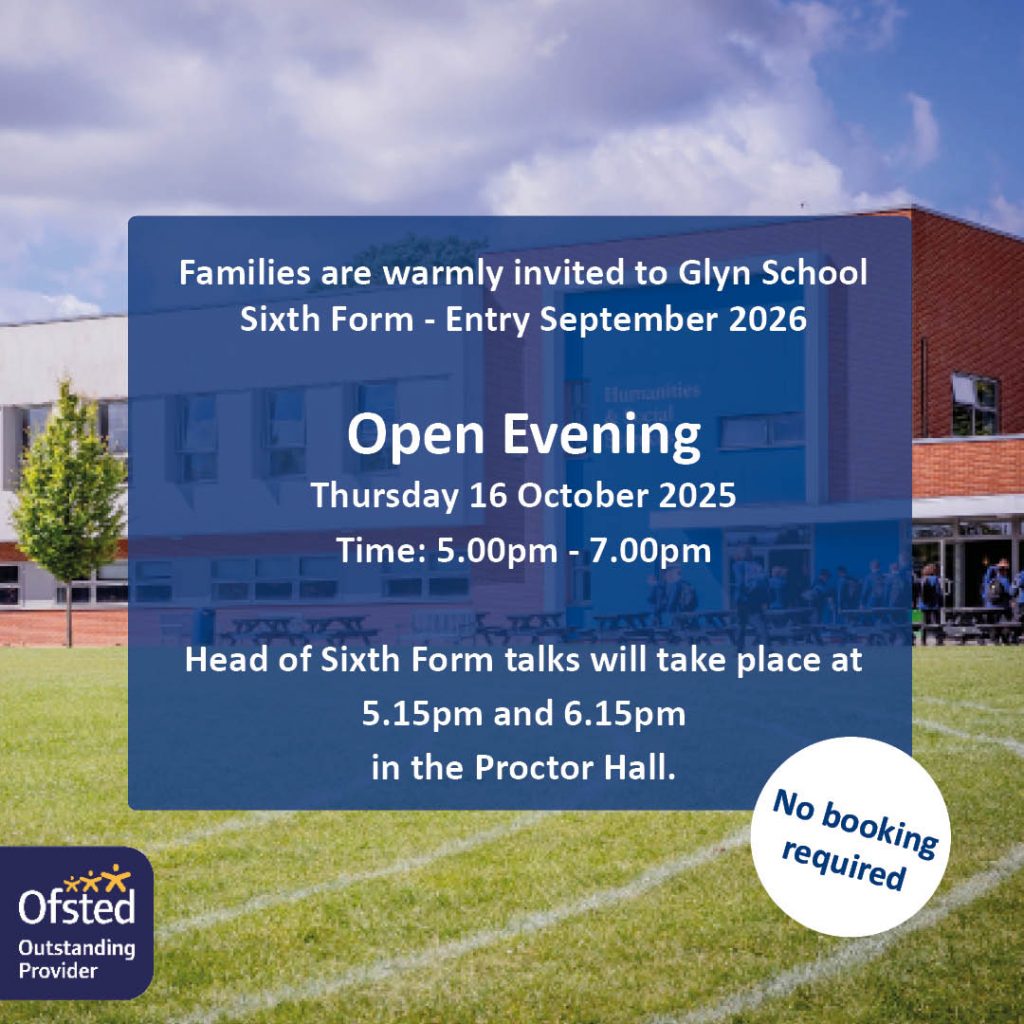 Glyn School Sixth Form Open Evening